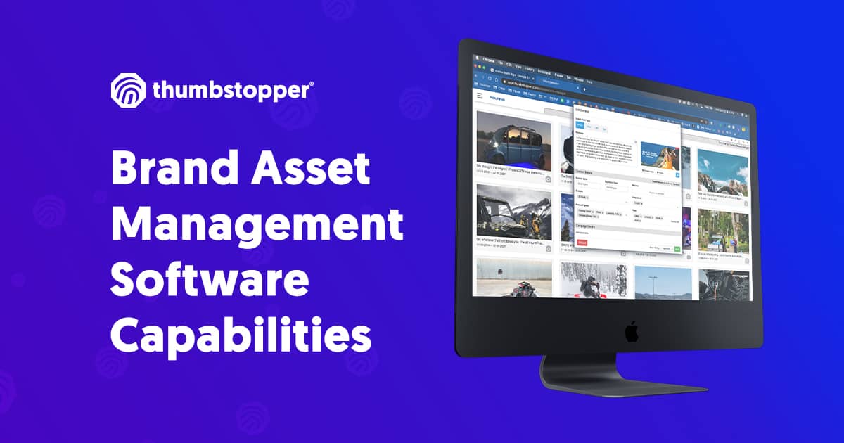 Brand Asset Management Software Capabilities - ThumbStopper